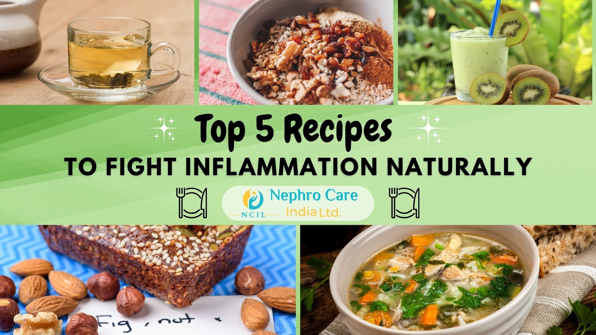 Top 5 Recipes to Fight Inflammation Naturally - Nephro Care India